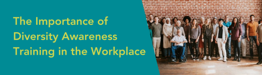 The Importance of Diversity Awareness Training in the Workplace ...